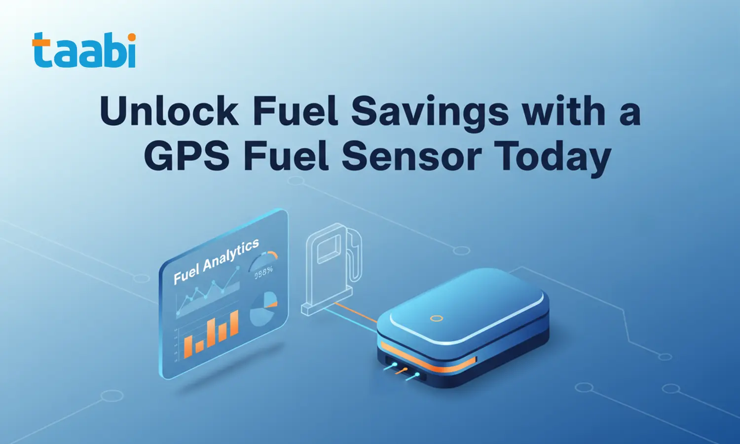 Unlock Fuel Savings with GPS Fuel Sensor | Smart Fleet