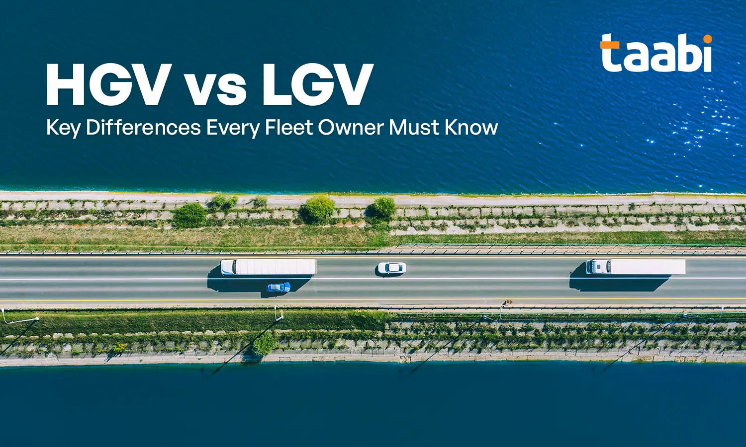HGV vs LGV: Key Differences for Fleet Owners